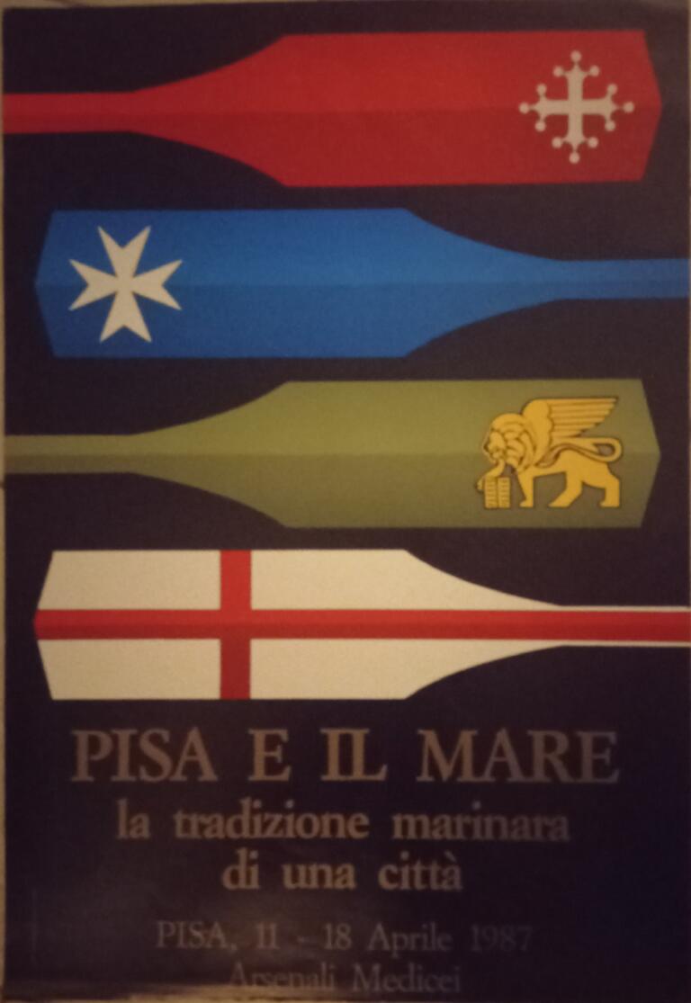 Manifesto Pisa e il Mare La tradizione marinara di una città - Pisa 11 ...